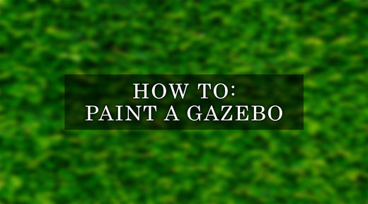 A Complete Guide on How to Paint a Gazebo — Backyard Oasis